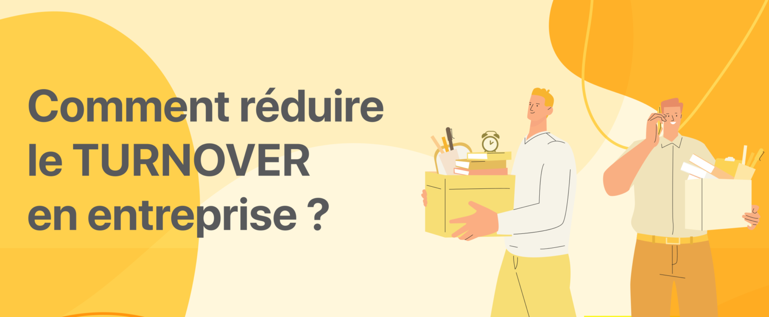 Turnover en entreprise : comment le réduire